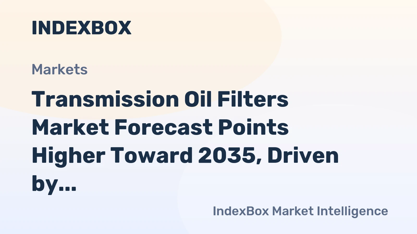 Transmission Oil Filters Market Forecast Points Higher Toward 2035, Driven by Electrification Demands