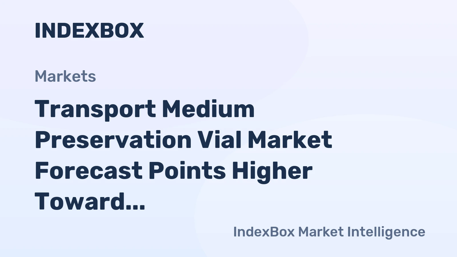 Transport Medium Preservation Vial Market Forecast Points Higher Toward 2035, Driven by Expanding Bioburden Testing in Electronics and Pharma