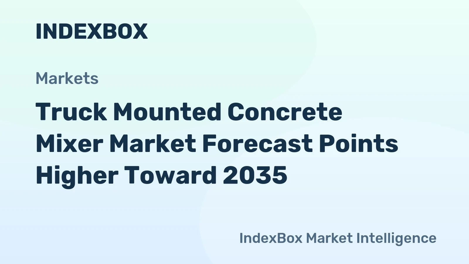 Truck Mounted Concrete Mixer Market Forecast Points Higher Toward 2035, Driven by Global Infrastructure Spending