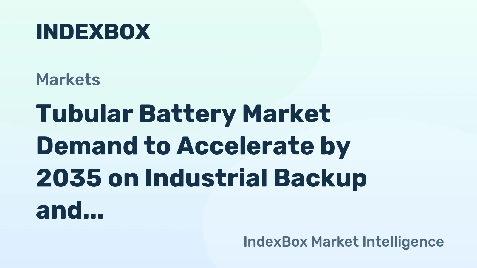 Tubular Battery Market Demand to Accelerate by 2035 on Industrial Backup and Renewable Integration Needs
