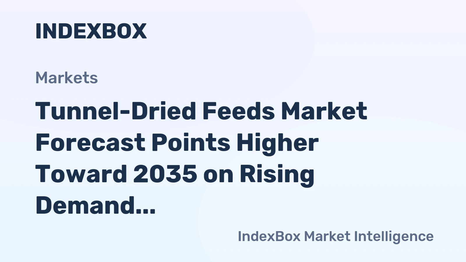Tunnel-Dried Feeds Market Forecast Points Higher Toward 2035 on Rising Demand for Biosecure Livestock Nutrition