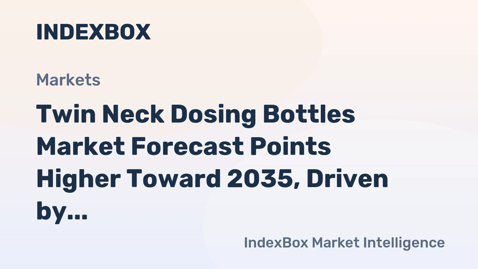 Twin Neck Dosing Bottles Market Forecast Points Higher Toward 2035, Driven by Precision Packaging Demands