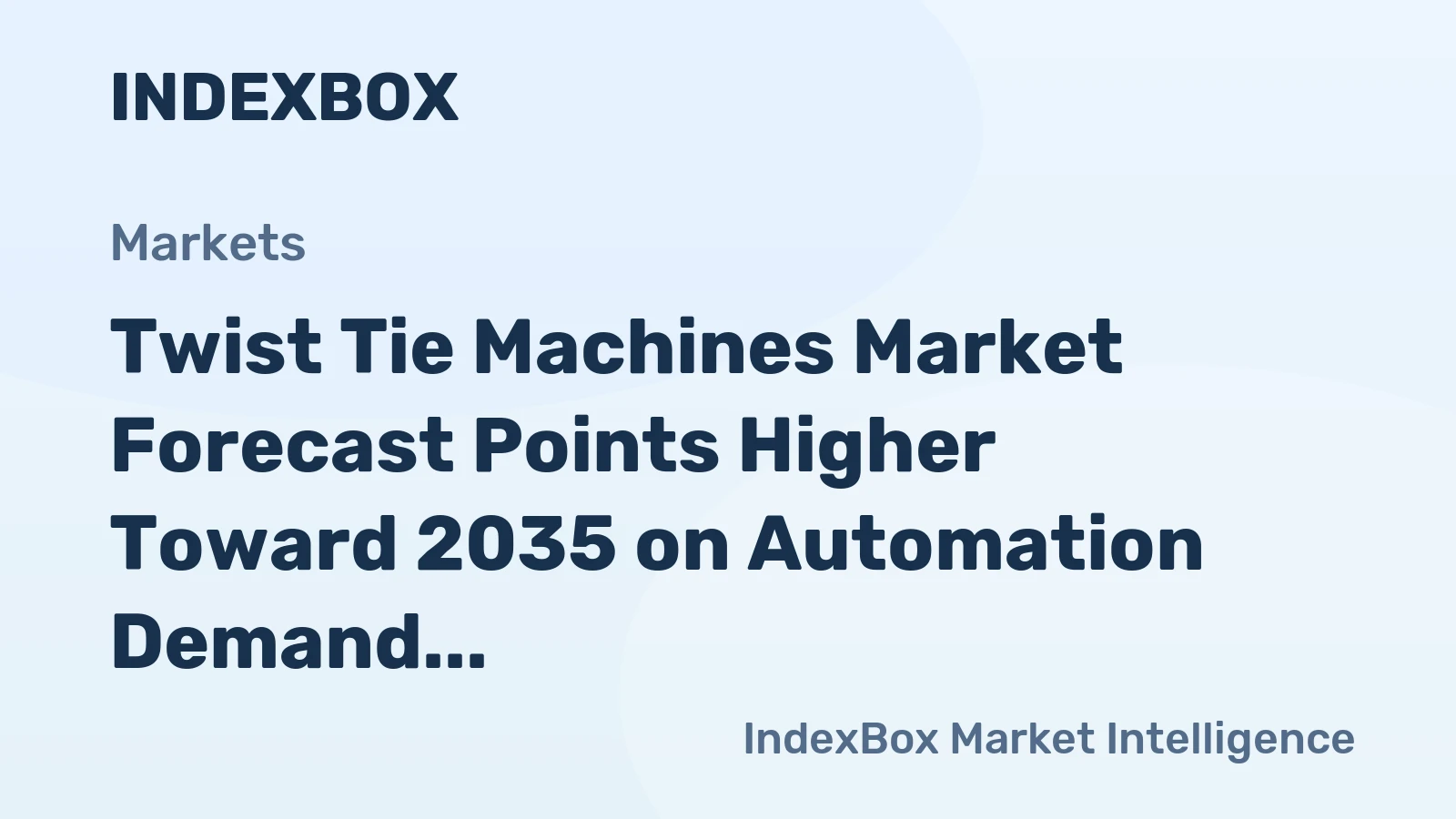 Twist Tie Machines Market Forecast Points Higher Toward 2035 on Automation Demand