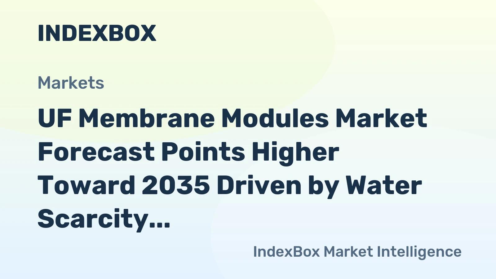 UF Membrane Modules Market Forecast Points Higher Toward 2035 Driven by Water Scarcity and Industrial Filtration Demands
