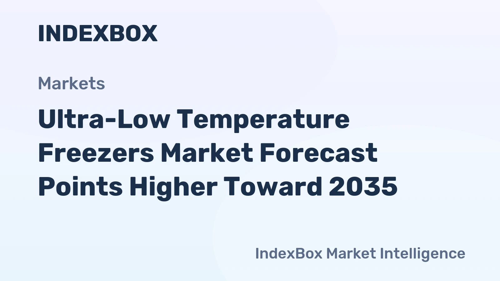 Ultra-Low Temperature Freezers Market Forecast Points Higher Toward 2035, Driven by Biobanking and Vaccine Cold Chain Expansion