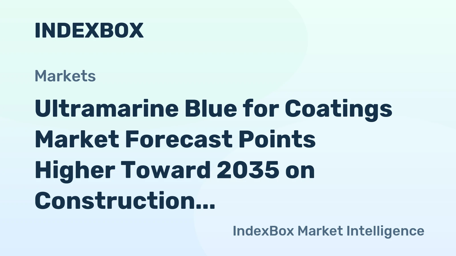Ultramarine Blue for Coatings Market Forecast Points Higher Toward 2035 on Construction and Specialty Formulation Demand