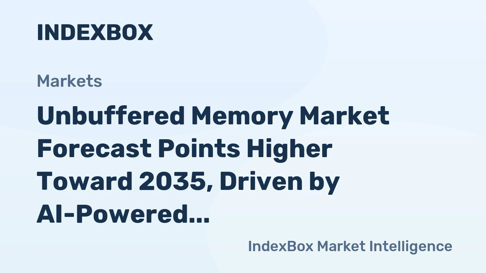 Unbuffered Memory Market Forecast Points Higher Toward 2035, Driven by AI-Powered PC Refresh Cycles