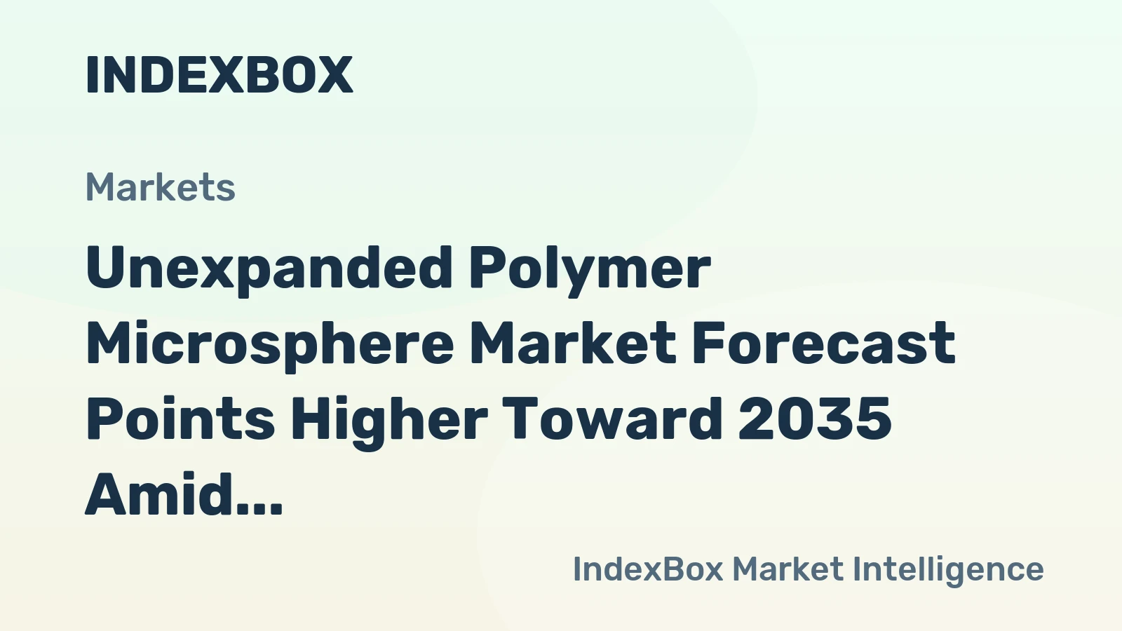 Unexpanded Polymer Microsphere Market Forecast Points Higher Toward 2035 Amid Lightweighting Demand in Automotive and Aerospace