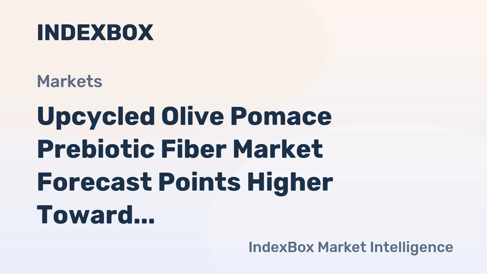 Upcycled Olive Pomace Prebiotic Fiber Market Forecast Points Higher Toward 2035 on Surging Demand