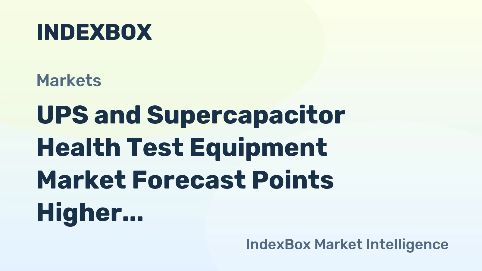 UPS and Supercapacitor Health Test Equipment Market Forecast Points Higher Toward 2035, Driven by Data Center Expansion and Predictive Maintenance Adoption