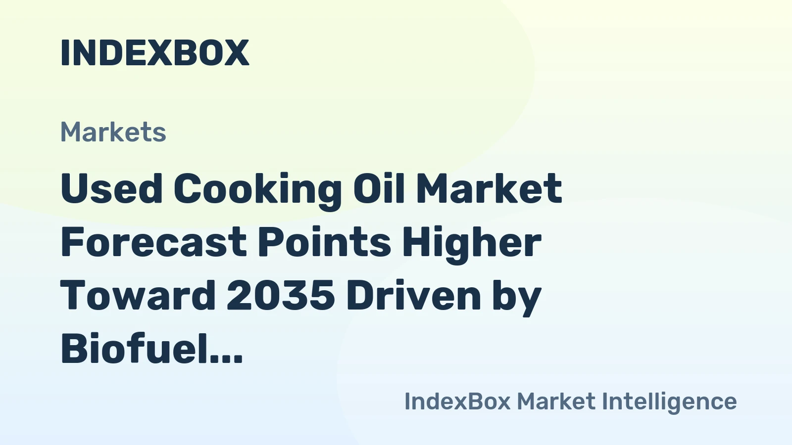 Used Cooking Oil Market Forecast Points Higher Toward 2035 Driven by Biofuel Mandates and Supply Constraints