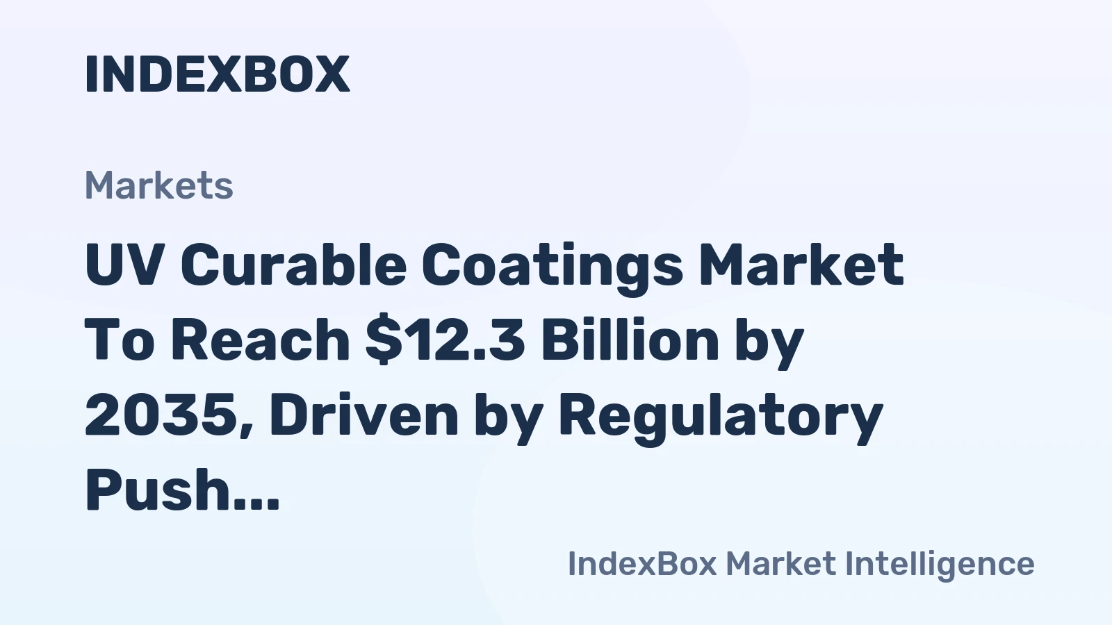 UV Curable Coatings Market to Reach $12.3 Billion by 2035, Driven by Regulatory Push for Low-VOC Solutions