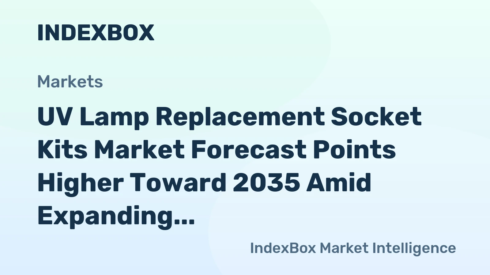 UV Lamp Replacement Socket Kits Market Forecast Points Higher Toward 2035 Amid Expanding Clinical UV Installed Base