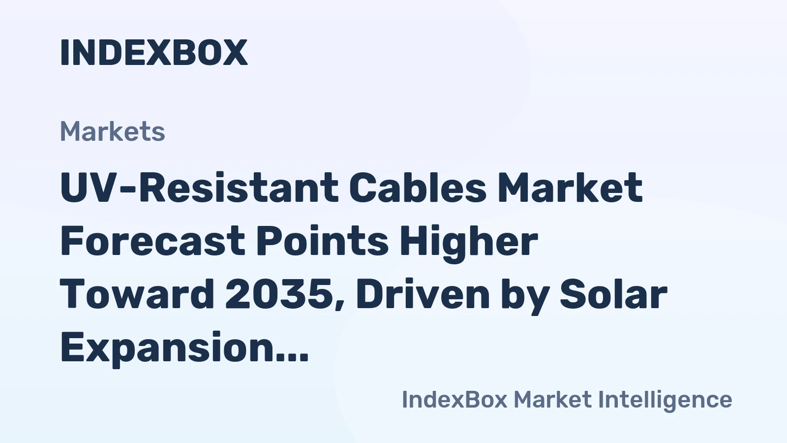 UV-Resistant Cables Market Forecast Points Higher Toward 2035, Driven by Solar Expansion