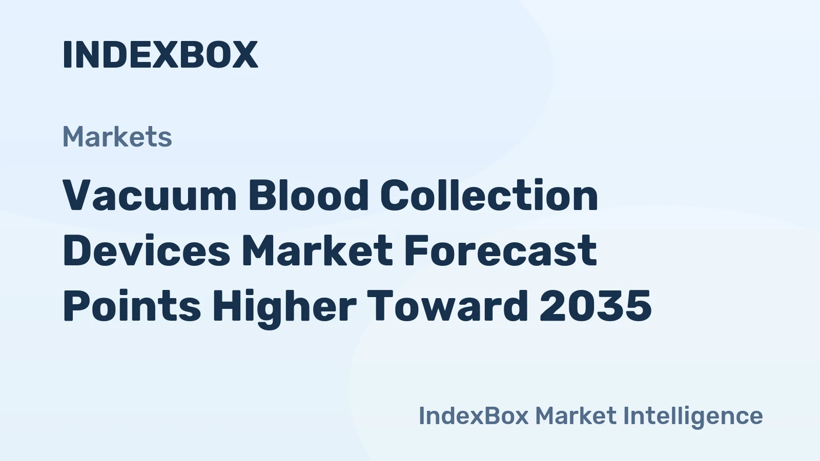 Vacuum Blood Collection Devices Market Forecast Points Higher Toward 2035, Driven by Aging Population and Home-Based Diagnostics