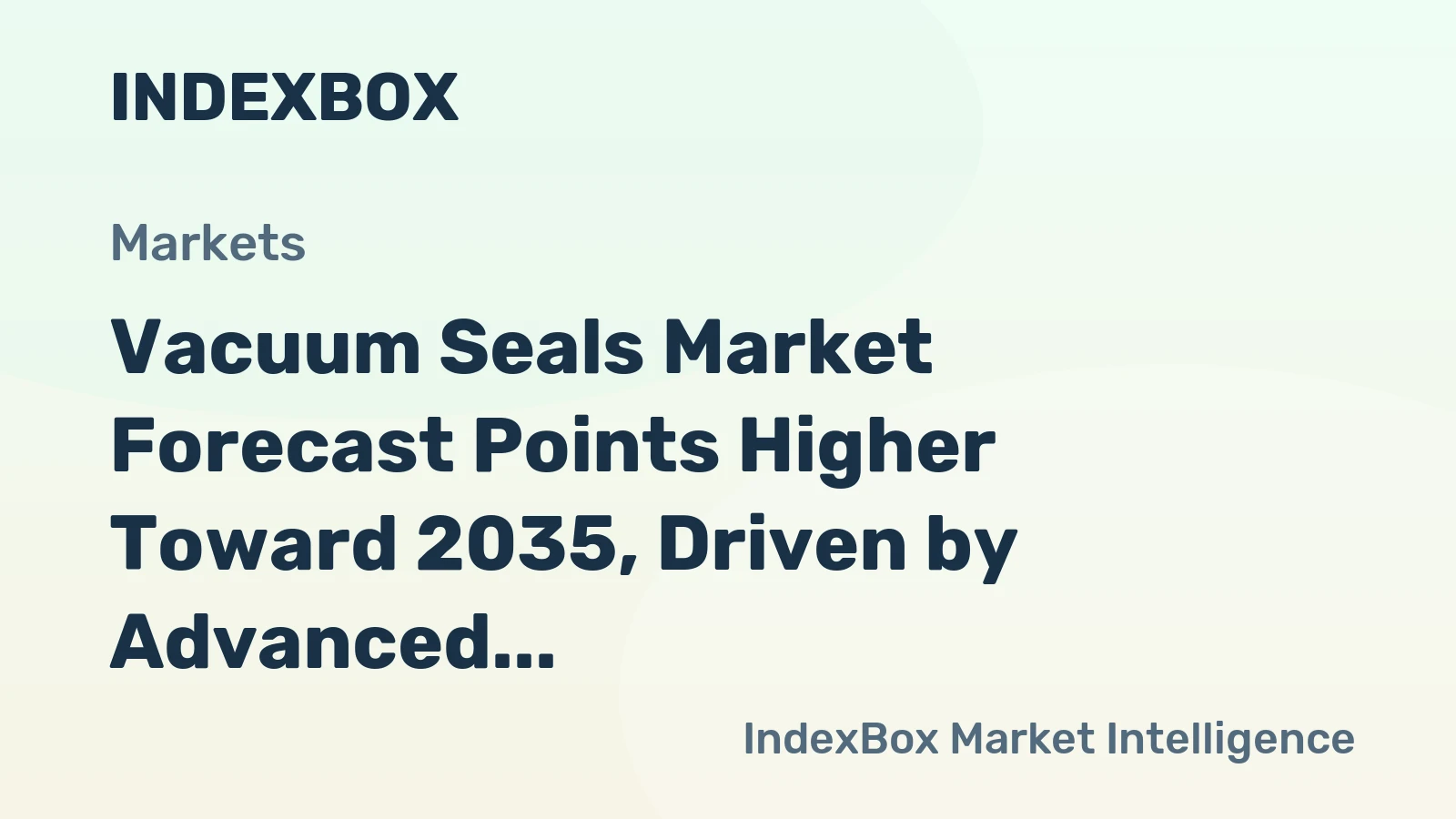 Vacuum Seals Market Forecast Points Higher Toward 2035, Driven by Advanced Manufacturing Needs