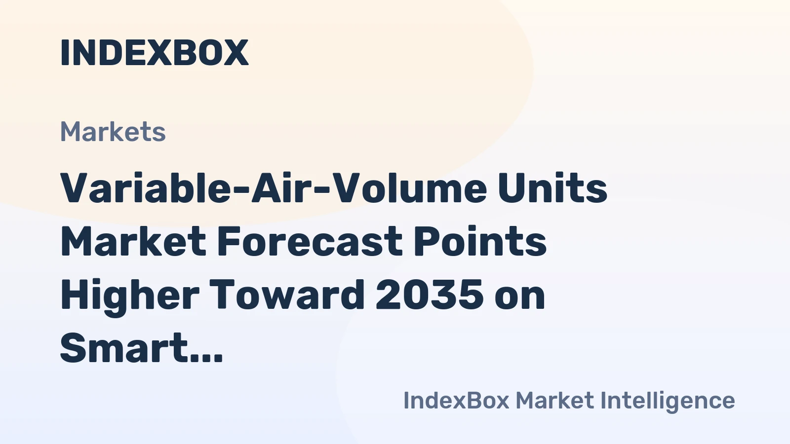 Variable-Air-Volume Units Market Forecast Points Higher Toward 2035 on Smart Building Retrofits