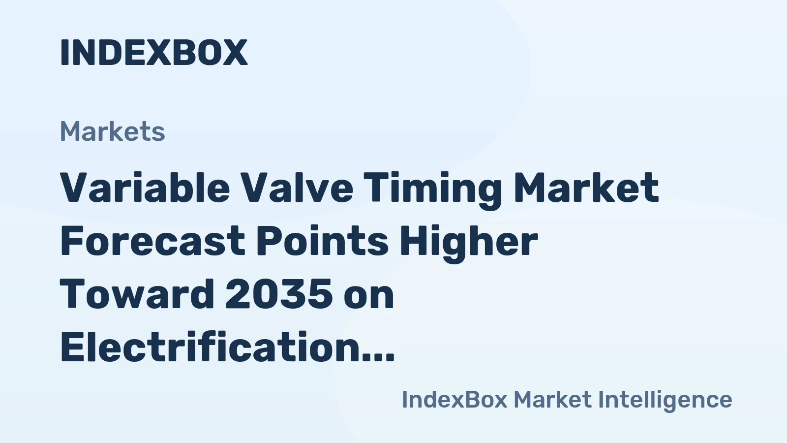 Variable Valve Timing Market Forecast Points Higher Toward 2035 on Electrification Trends