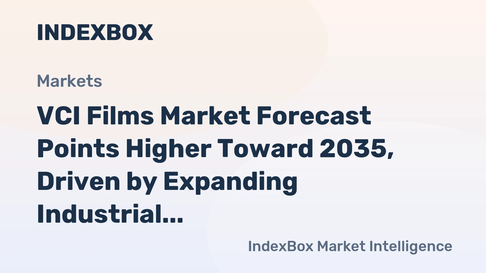 VCI Films Market Forecast Points Higher Toward 2035, Driven by Expanding Industrial Asset Protection Needs