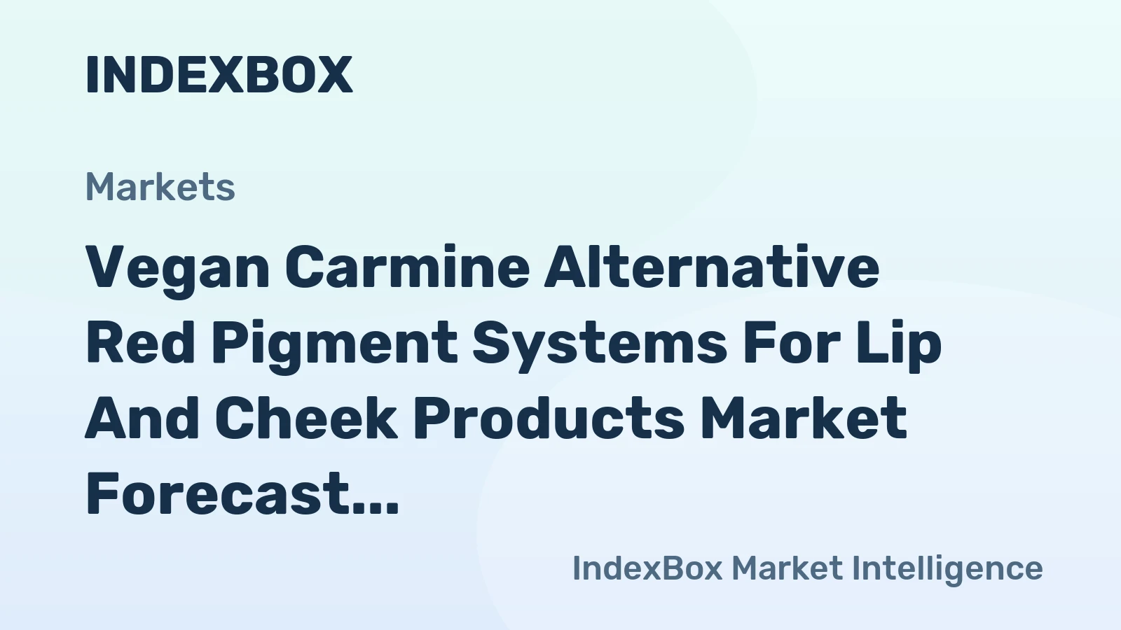 Vegan Carmine Alternative Red Pigment Systems for Lip and Cheek Products Market Forecast Points Higher Toward 2035