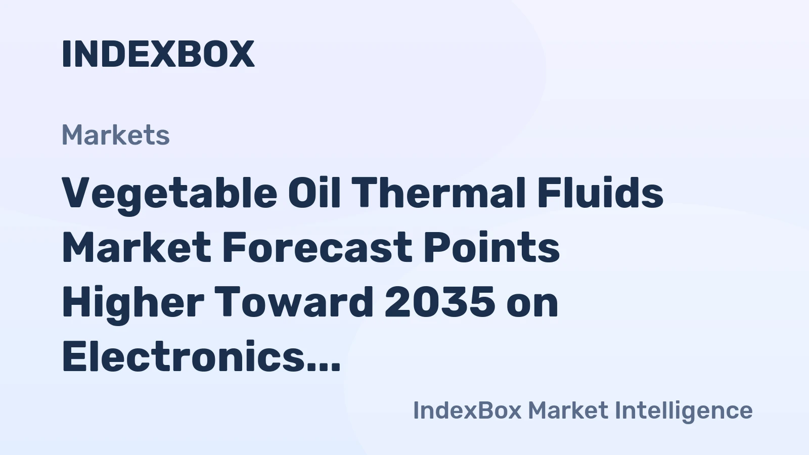 Vegetable Oil Thermal Fluids Market Forecast Points Higher Toward 2035 on Electronics Cooling Demand