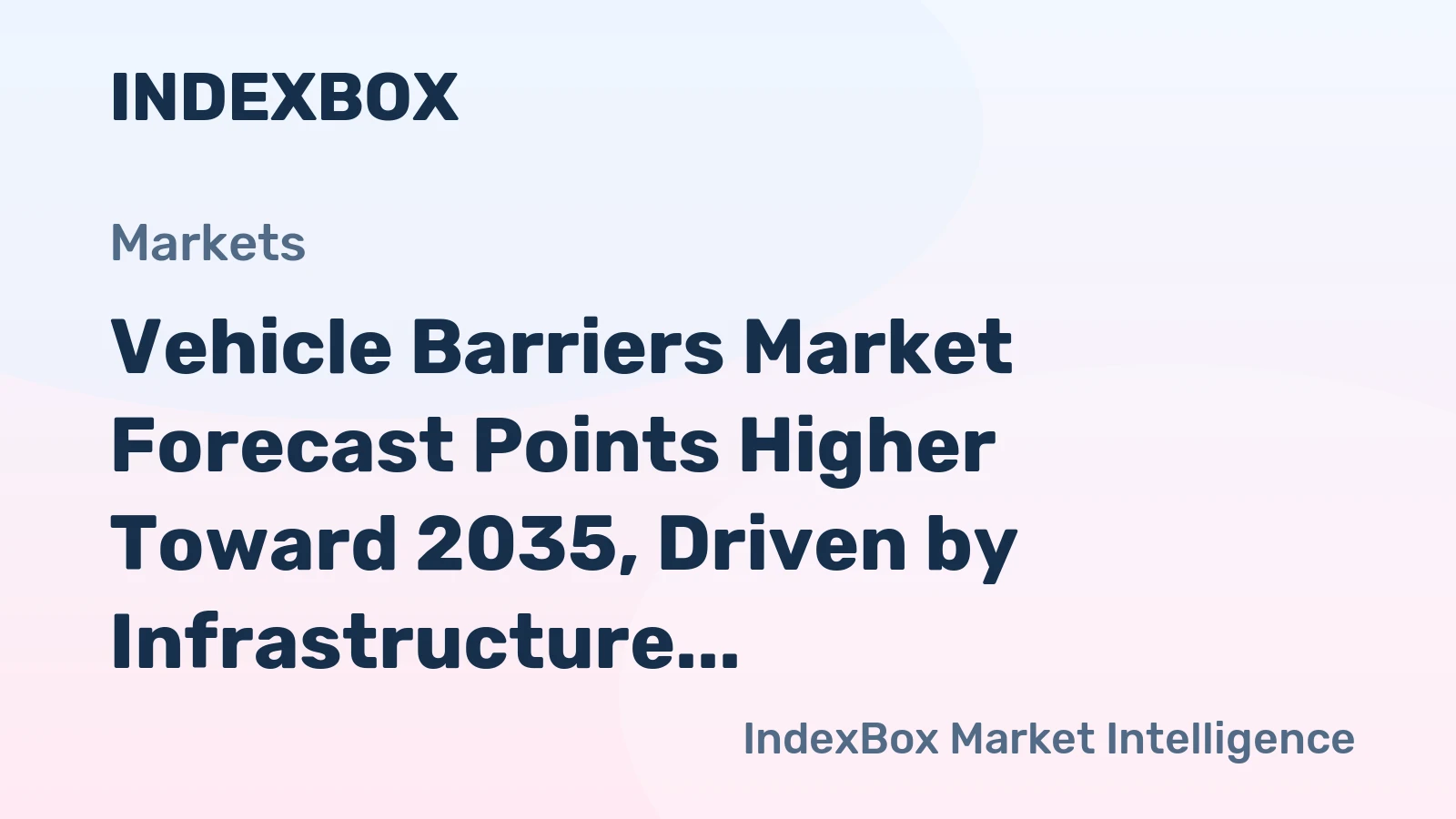 Vehicle Barriers Market Forecast Points Higher Toward 2035, Driven by Infrastructure Modernization