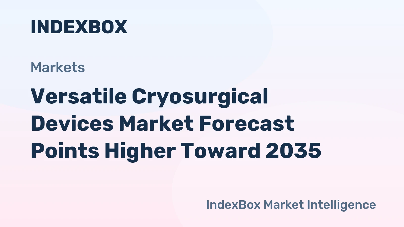 Versatile Cryosurgical Devices Market Forecast Points Higher Toward 2035, Driven by Minimally Invasive Procedure Demand