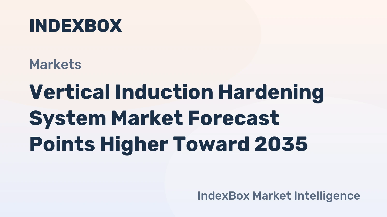 Vertical Induction Hardening System Market Forecast Points Higher Toward 2035, Driven by Automotive Electrification and Precision Demands
