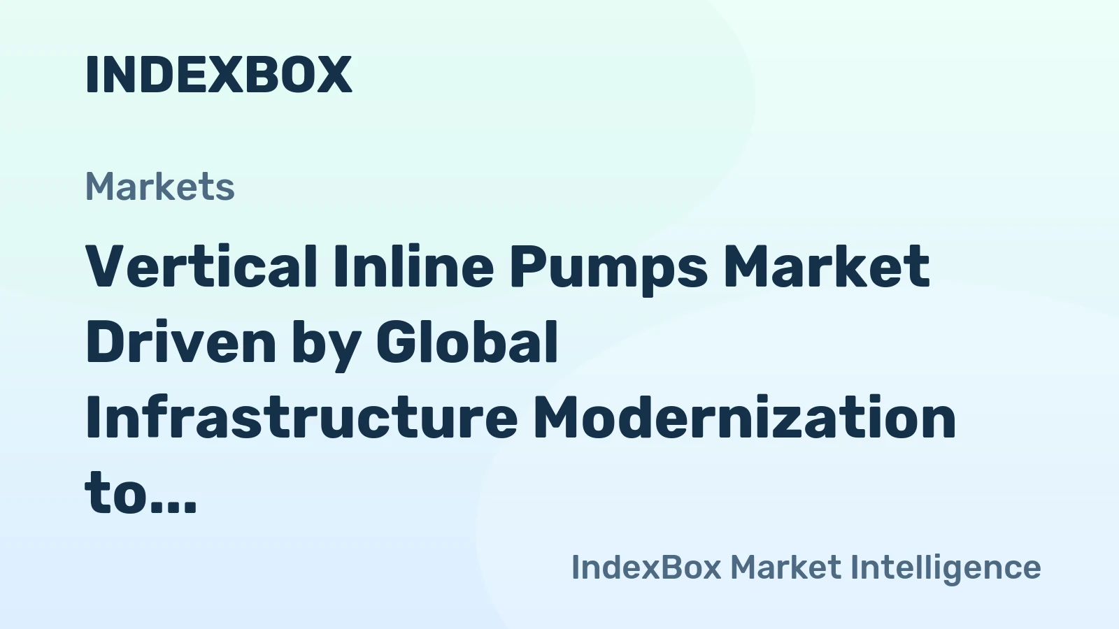 Vertical Inline Pumps Market Driven by Global Infrastructure Modernization to 2035