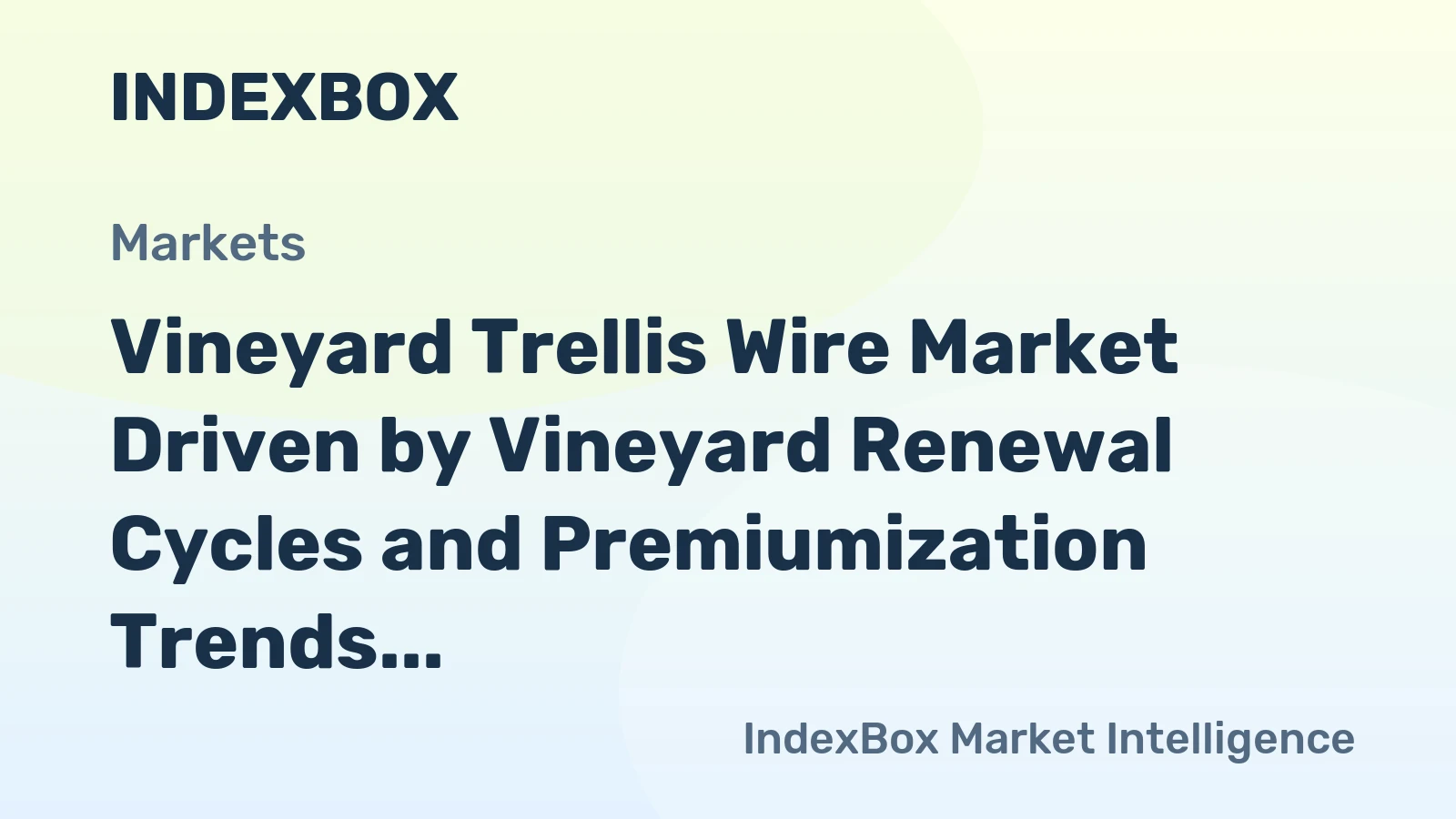 Vineyard Trellis Wire Market Driven by Vineyard Renewal Cycles and Premiumization Trends Through 2035