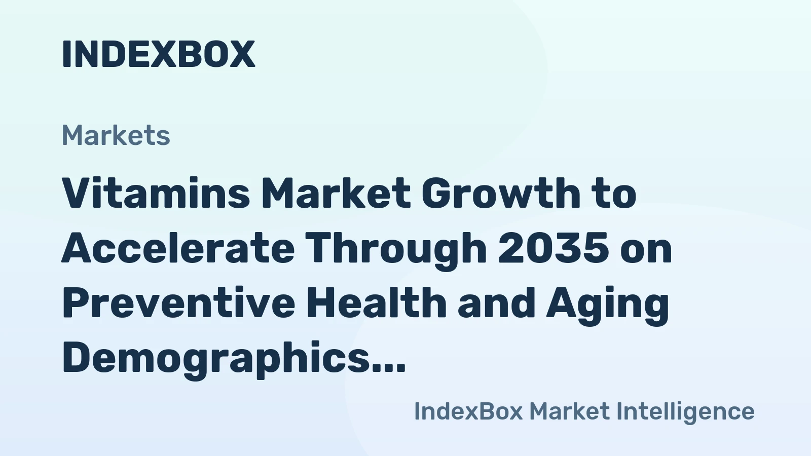 Vitamins Market Growth to Accelerate Through 2035 on Preventive Health and Aging Demographics