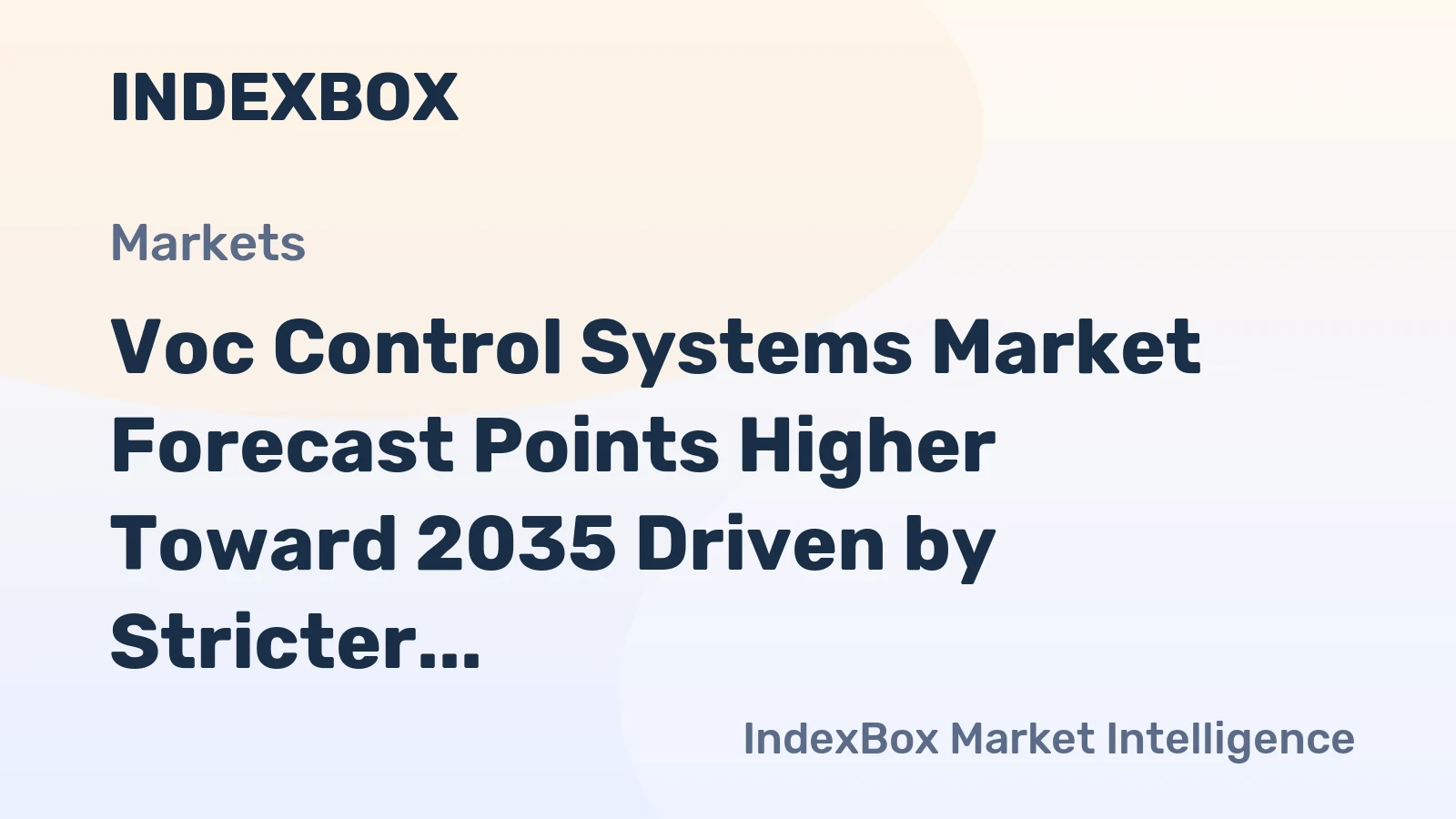 Voc Control Systems Market Forecast Points Higher Toward 2035 Driven by Stricter Global Emissions Mandates