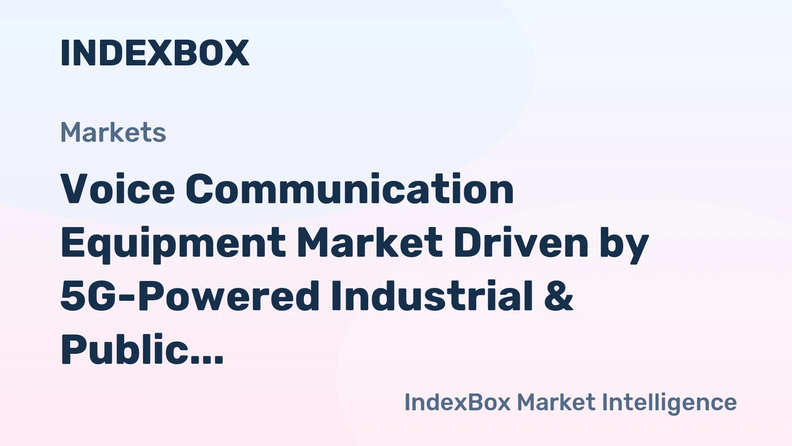 Voice Communication Equipment Market Driven by 5G-Powered Industrial & Public Safety Demand Through 2035