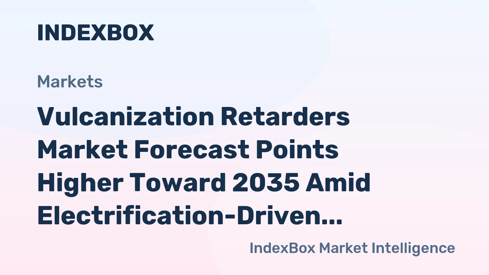 Vulcanization Retarders Market Forecast Points Higher Toward 2035 Amid Electrification-Driven Reformulation
