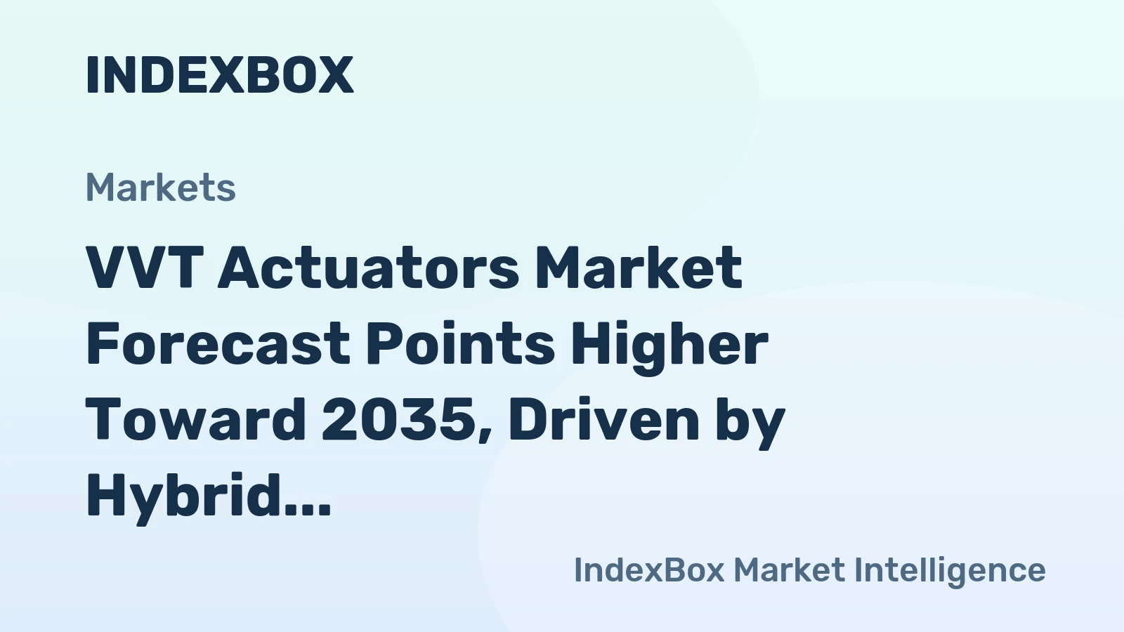 VVT Actuators Market Forecast Points Higher Toward 2035, Driven by Hybrid Powertrain Integration