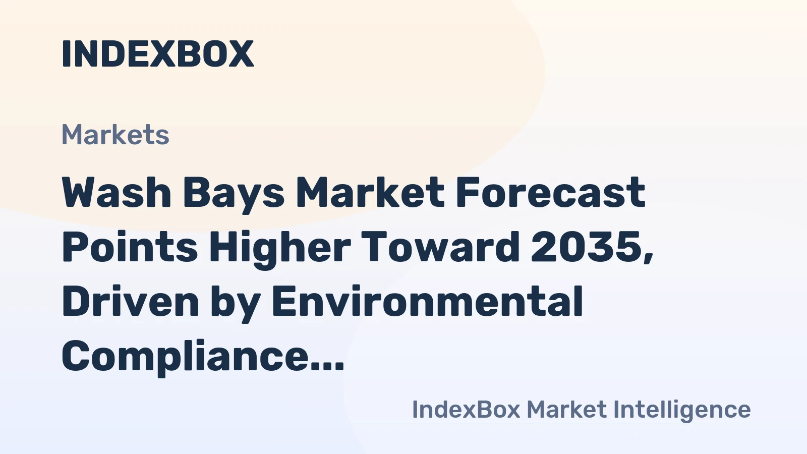 Wash Bays Market Forecast Points Higher Toward 2035, Driven by Environmental Compliance and Fleet Automation
