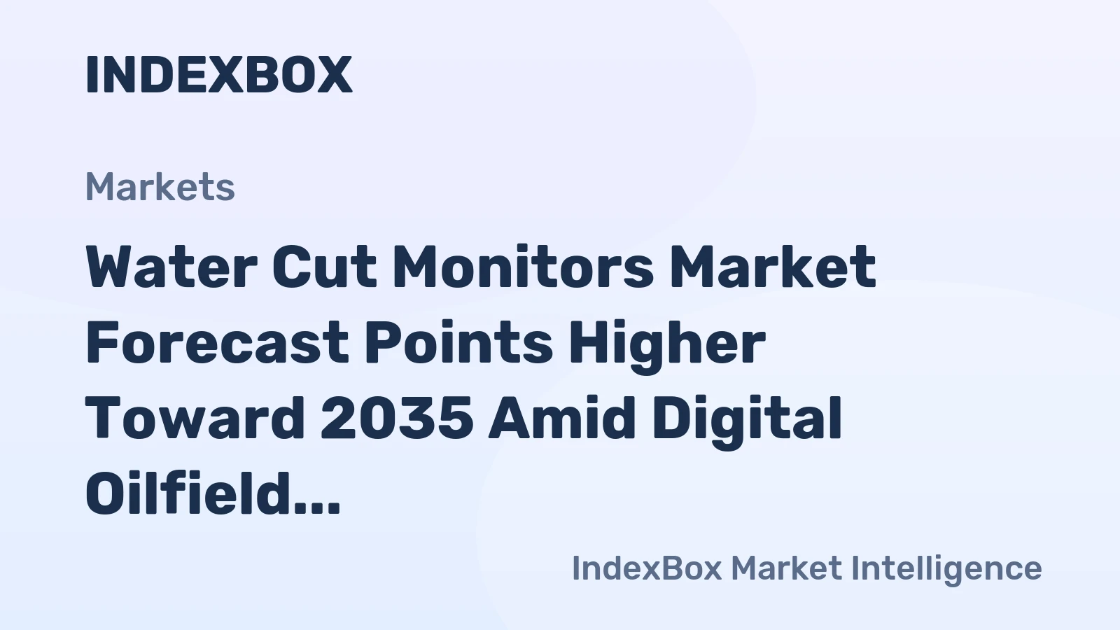 Water Cut Monitors Market Forecast Points Higher Toward 2035 Amid Digital Oilfield Expansion