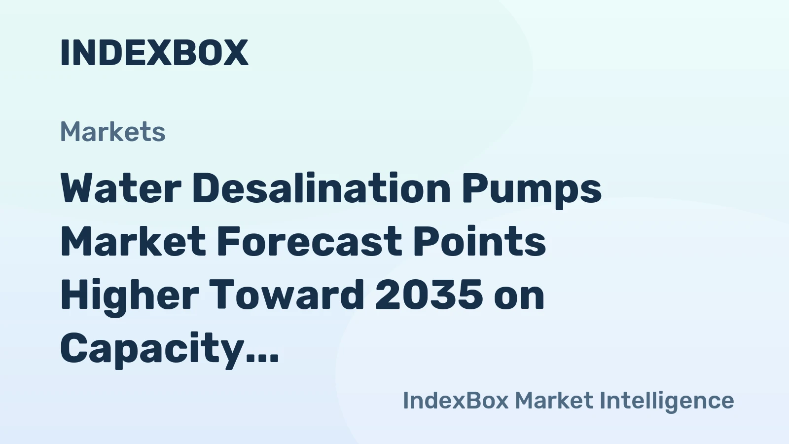 Water Desalination Pumps Market Forecast Points Higher Toward 2035 on Capacity Expansion in Biopharma and Municipal Desalination