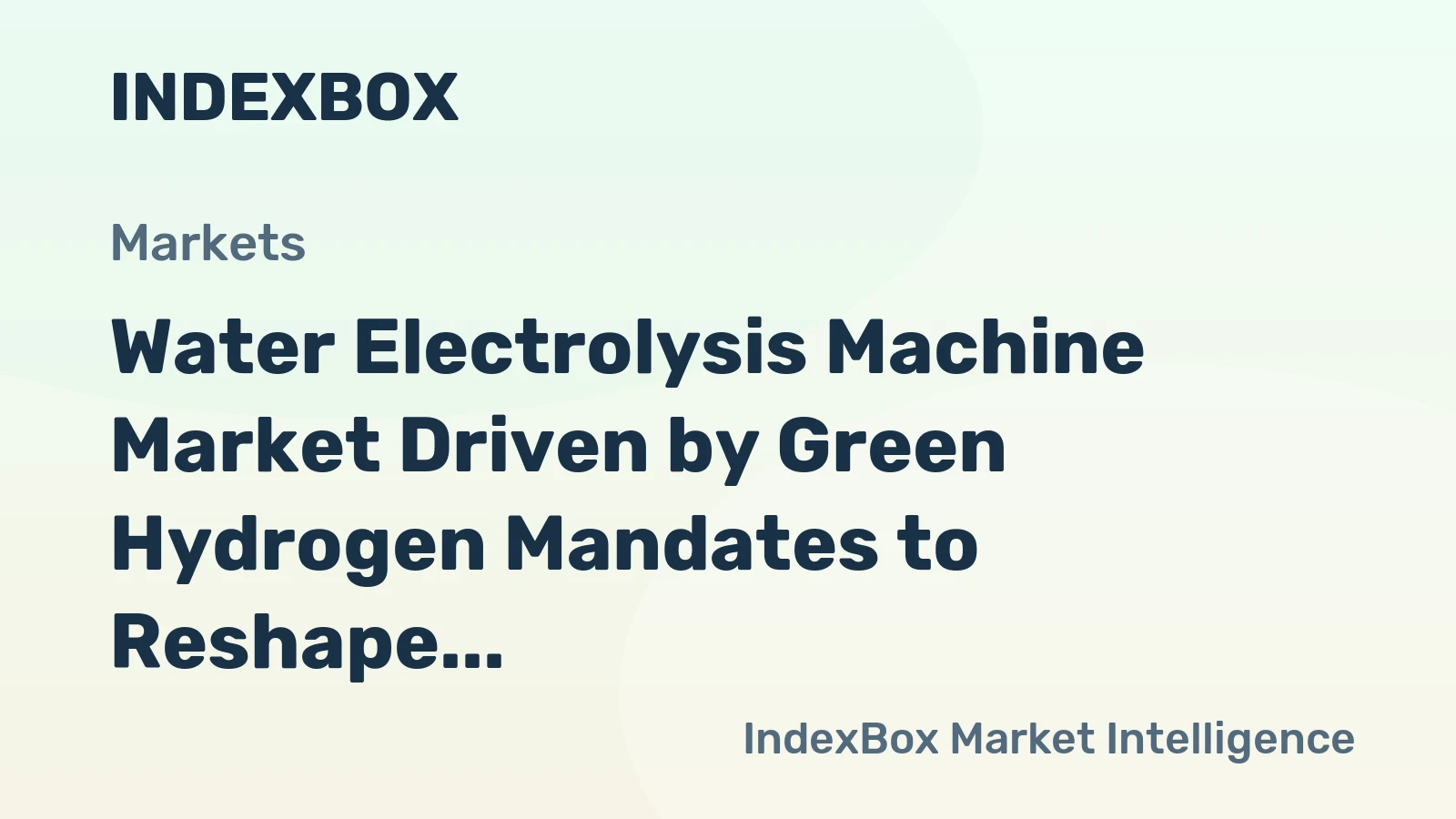 Water Electrolysis Machine Market Driven by Green Hydrogen Mandates to Reshape Energy Sector Through 2035