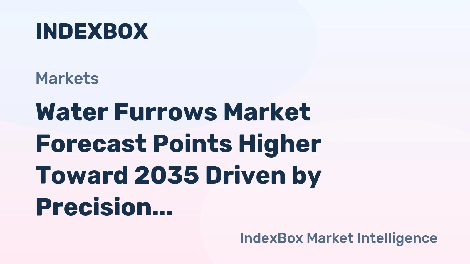 Water Furrows Market Forecast Points Higher Toward 2035 Driven by Precision Irrigation Demand