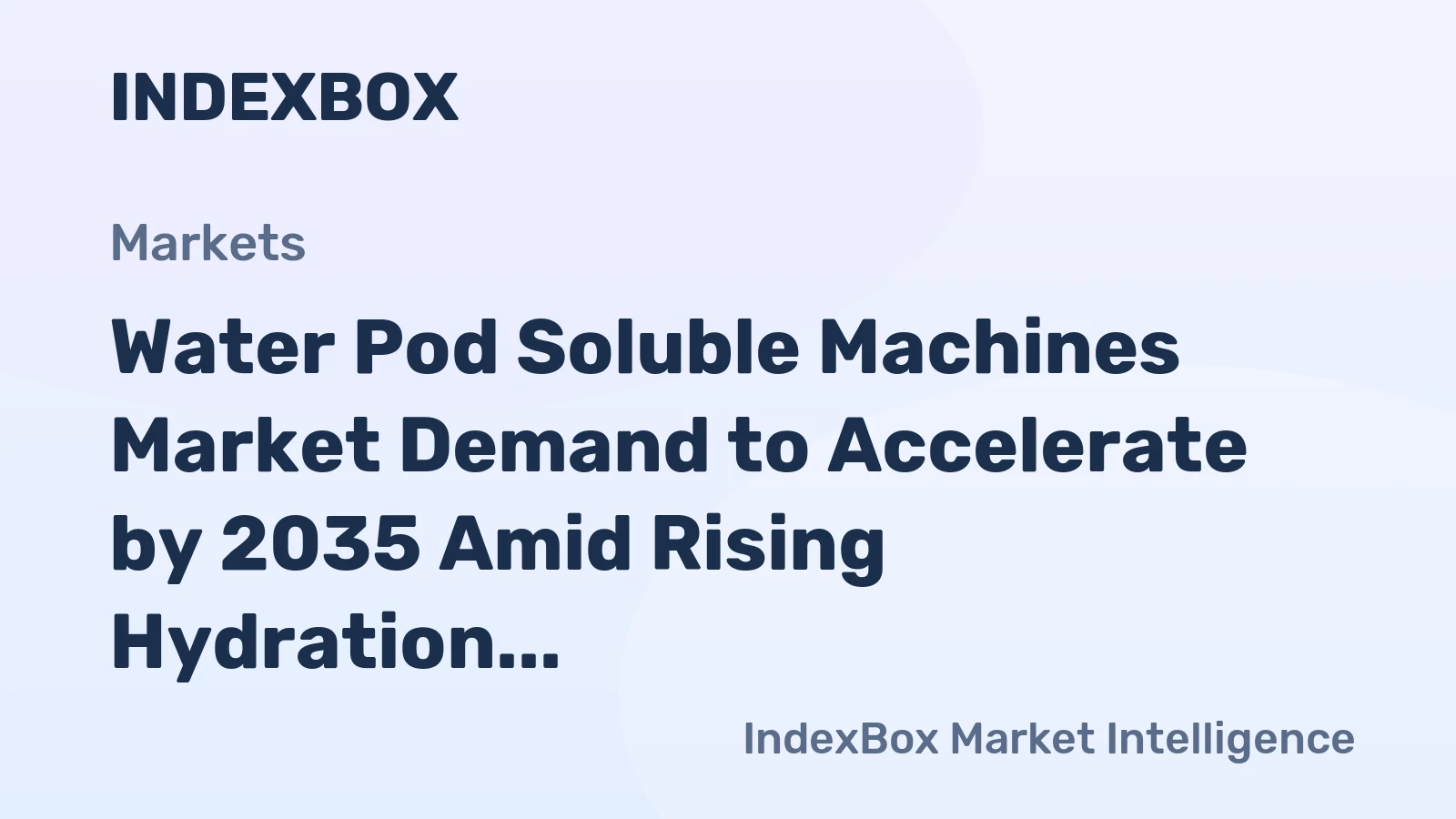 Water Pod Soluble Machines Market Demand to Accelerate by 2035 Amid Rising Hydration Convenience and Smart Dispensing Innovation