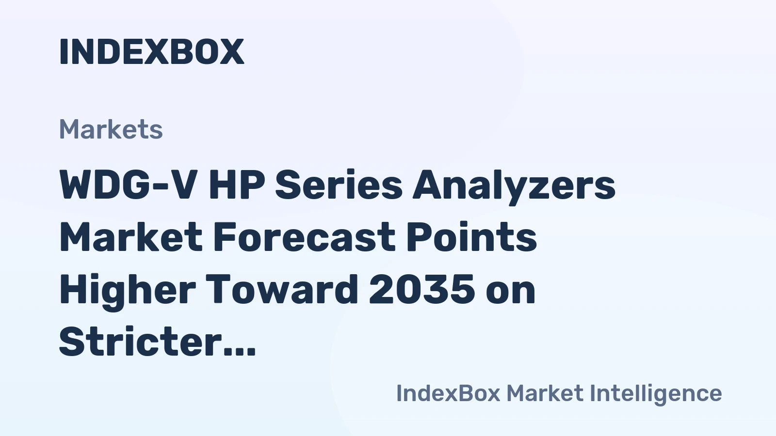 WDG-V HP Series Analyzers Market Forecast Points Higher Toward 2035 on Stricter Emissions Mandates