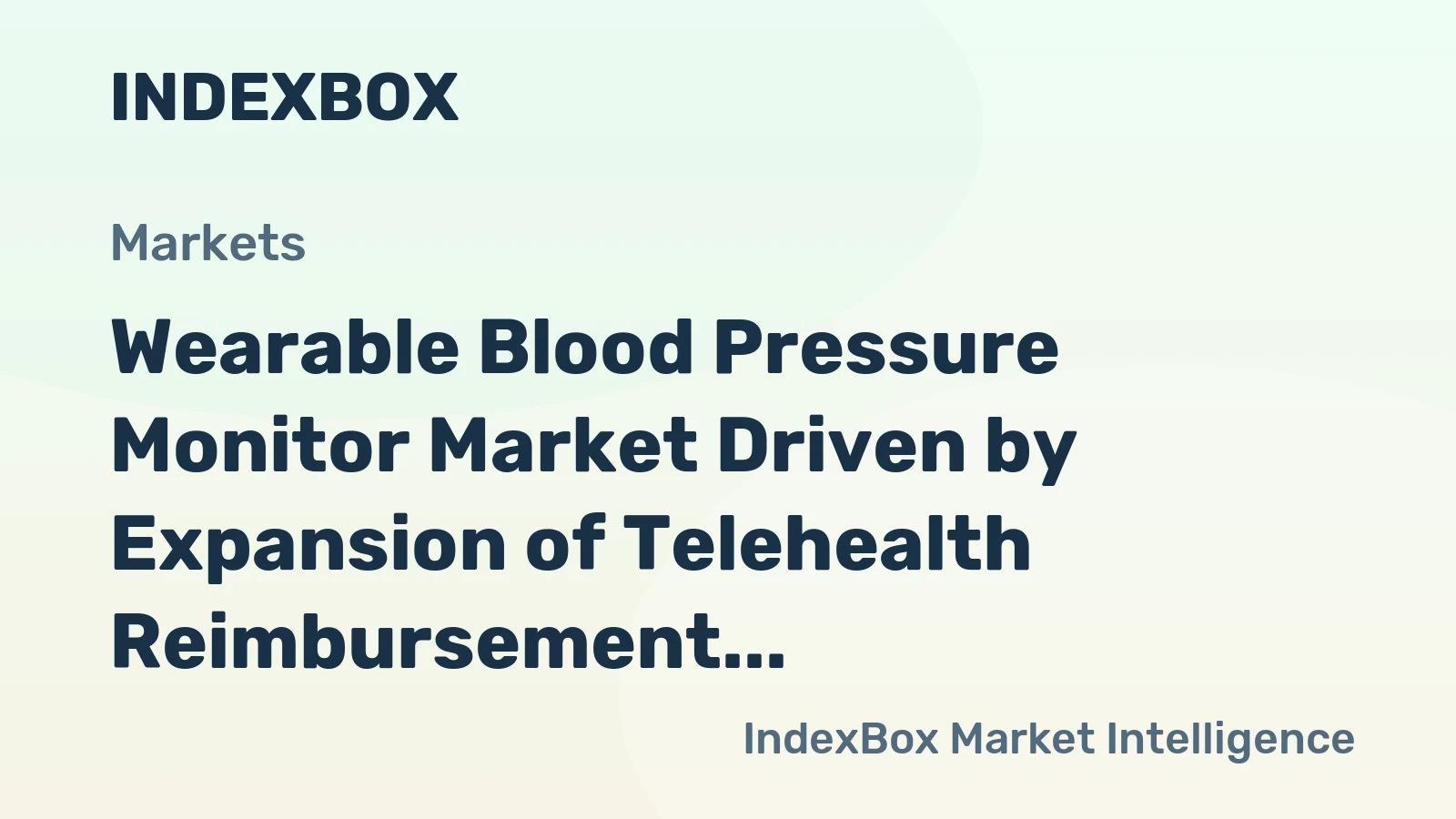 Wearable Blood Pressure Monitor Market Driven by Expansion of Telehealth Reimbursement to 2035