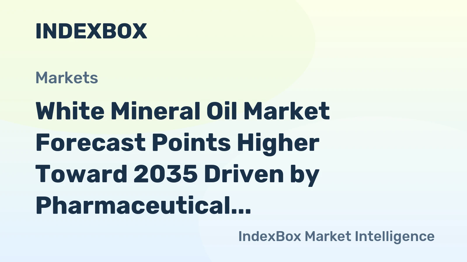 White Mineral Oil Market Forecast Points Higher Toward 2035 Driven by Pharmaceutical Grade Demand