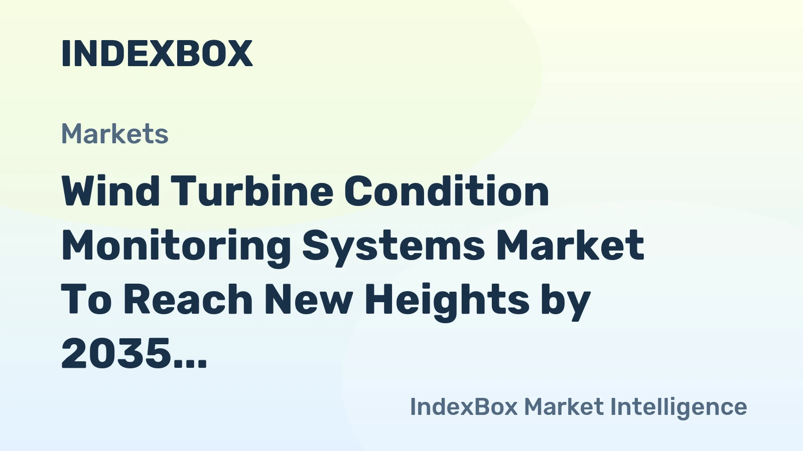 Wind Turbine Condition Monitoring Systems Market to Reach New Heights by 2035, Driven by Predictive Maintenance Demands