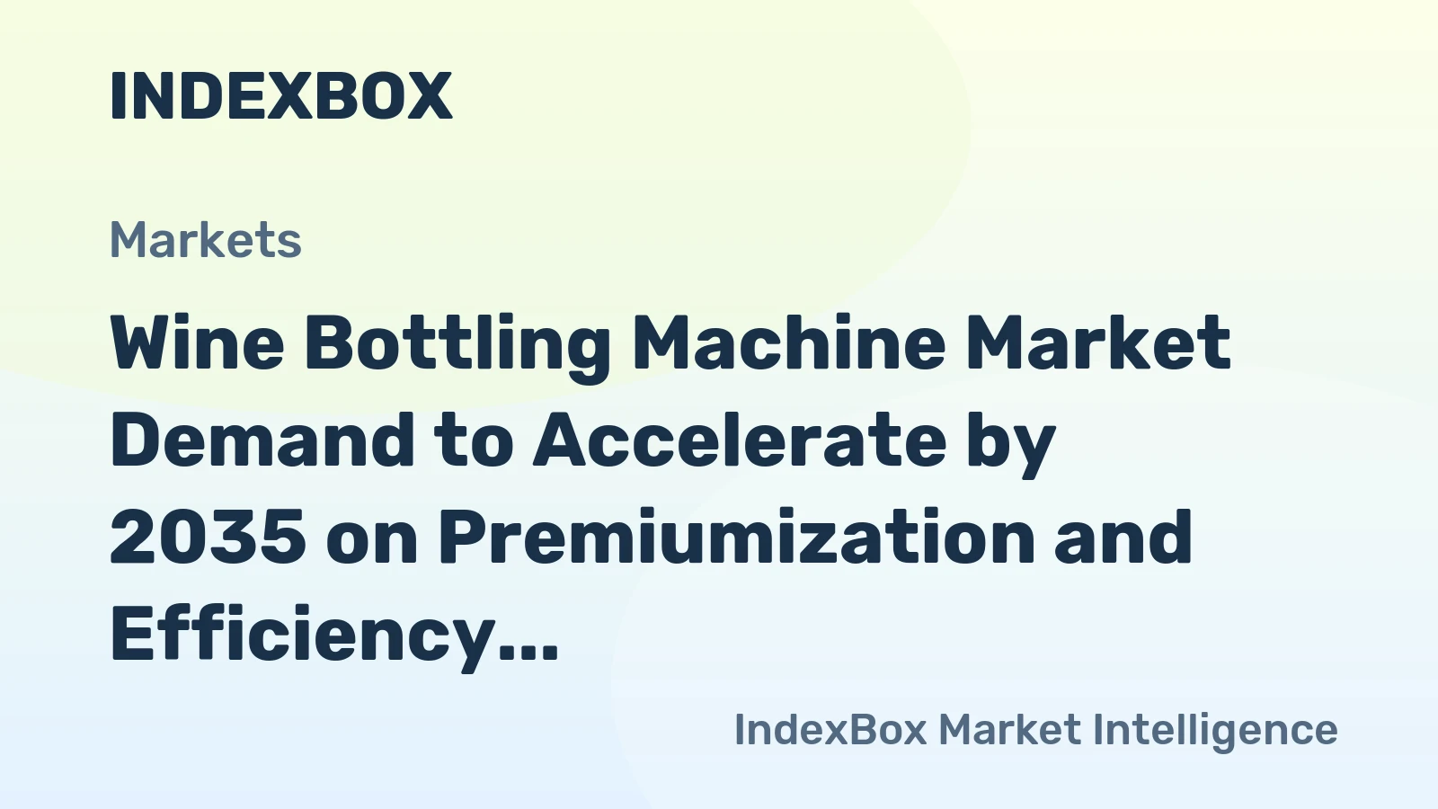 Wine Bottling Machine Market Demand to Accelerate by 2035 on Premiumization and Efficiency Gains