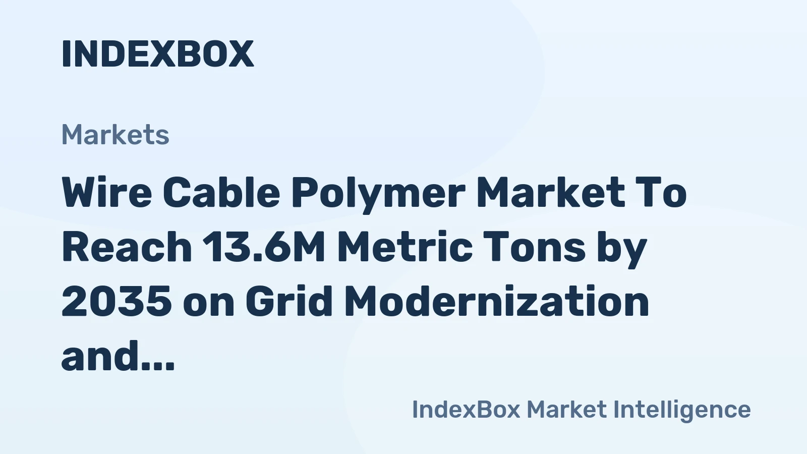 Wire Cable Polymer Market to Reach 13.6M Metric Tons by 2035 on Grid Modernization and Renewable Energy Buildout