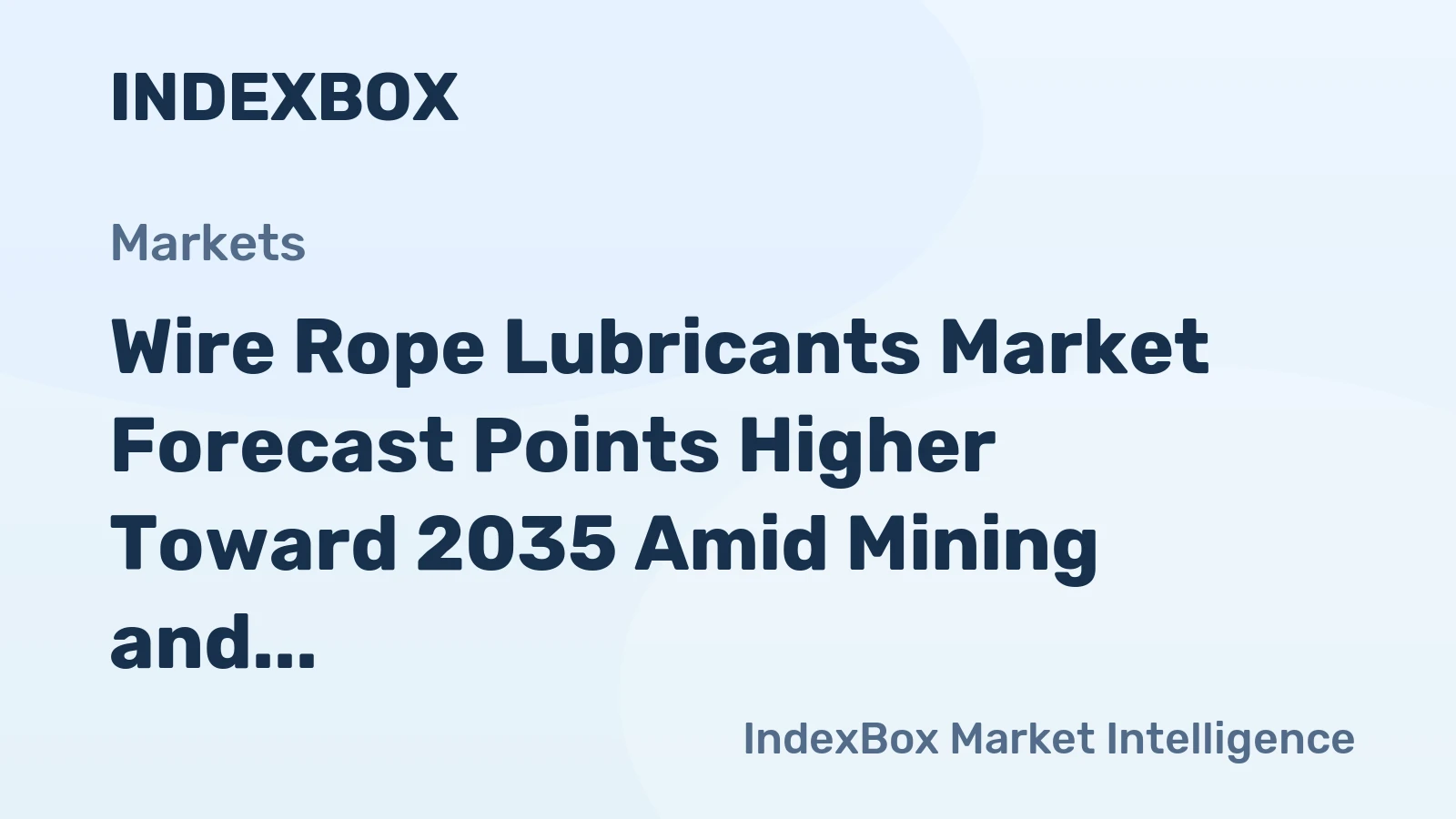 Wire Rope Lubricants Market Forecast Points Higher Toward 2035 Amid Mining and Offshore Expansion