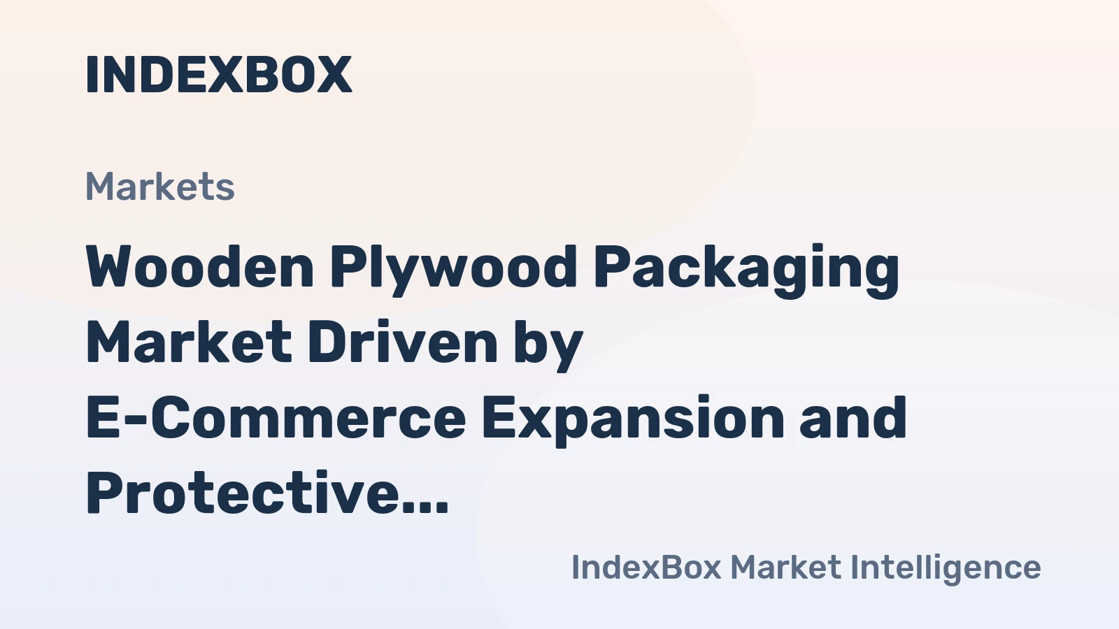 Wooden Plywood Packaging Market Driven by E-Commerce Expansion and Protective Logistics Needs Through 2035