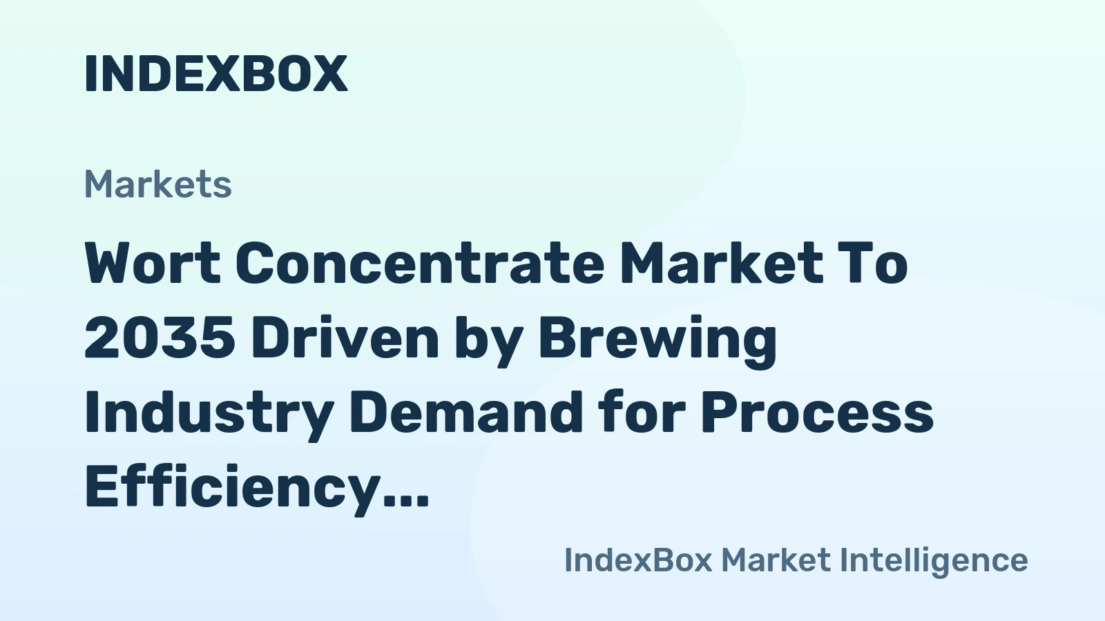 Wort Concentrate Market to 2035 Driven by Brewing Industry Demand for Process Efficiency and Capacity Expansion